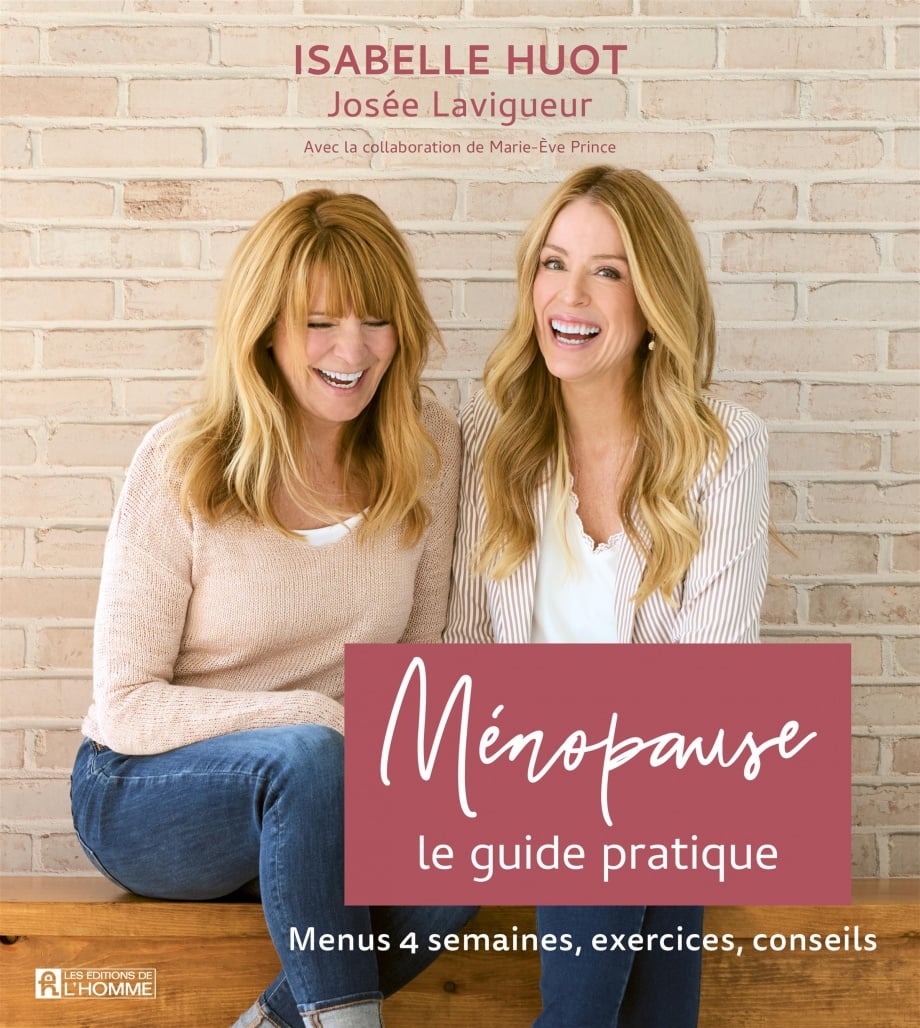 Ménopause Le Guide Pratique | Livre Isabelle Huot Dre en nutrition